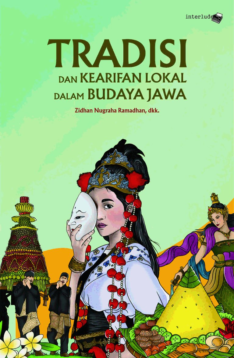 Tradisi dan Kearifan Lokal dalam Budaya Jawa – Penerbit Interlude