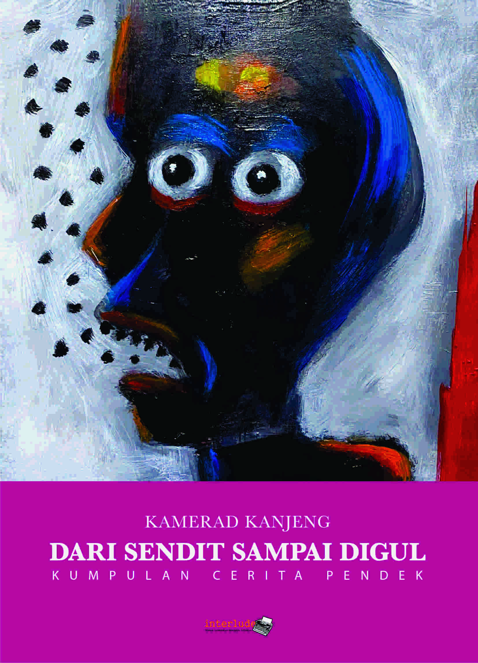 DARI SENDIT SAMPAI DIGUL – Penerbit Interlude